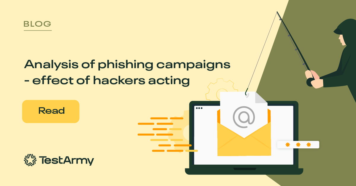 Analysis of phishing campaigns - effect of hackers acting - Testarmy ...