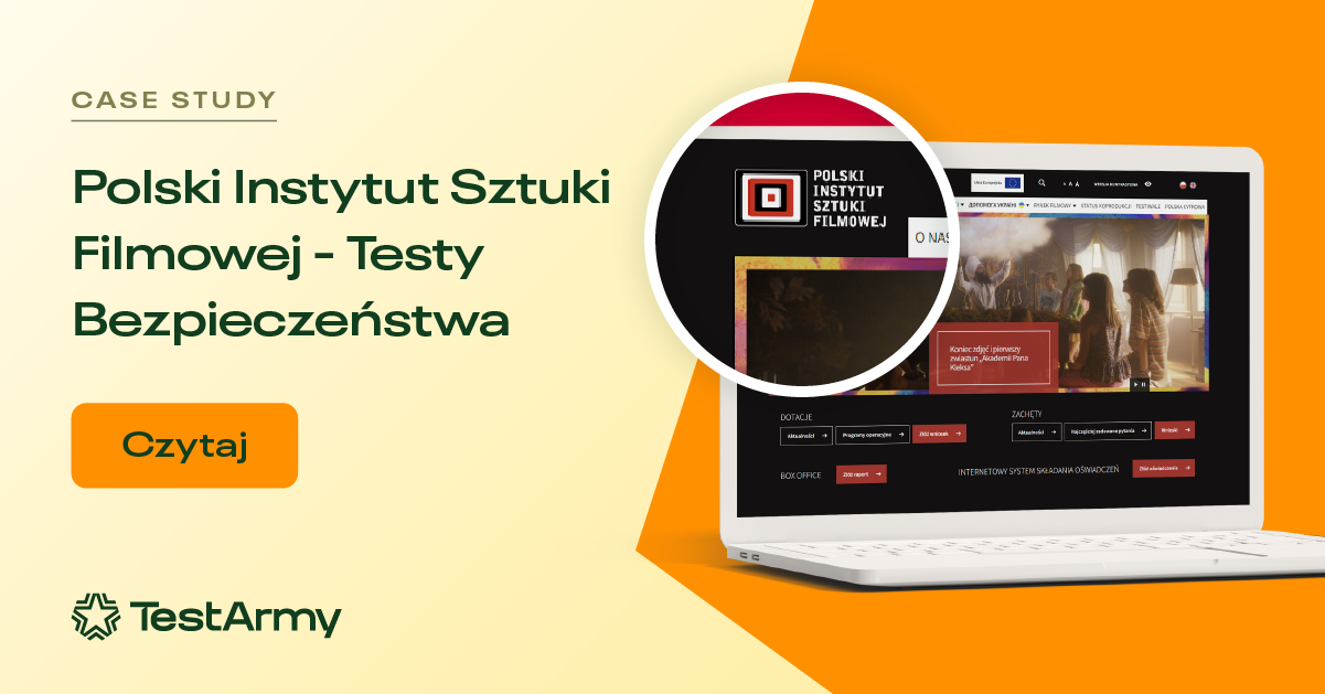 Testy bezpieczeństwa dla Polskiego Instytutu Sztuki Filmowej - Testarmy ...