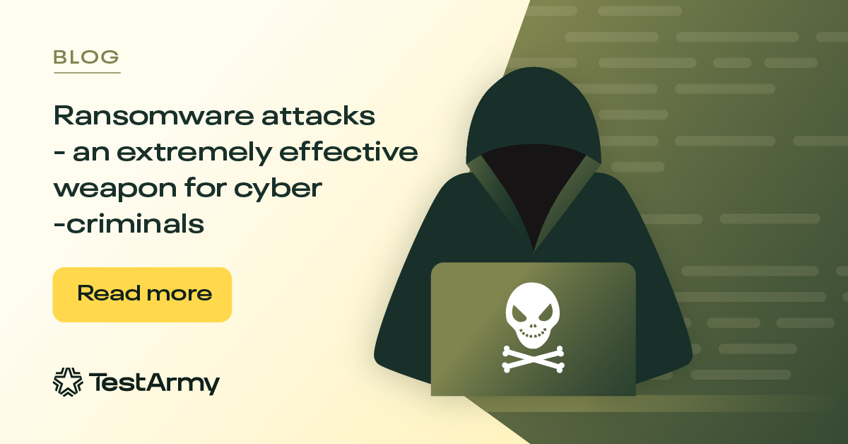 Ransomware attacks - an extremely effective weapon for cyber-criminals ...